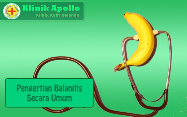 Pengertian Balanitis dan Cara Menanganinya