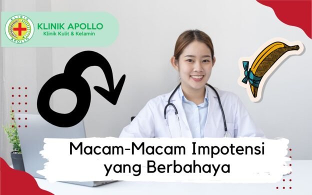 Berbagai Jenis Impotensi yang Perlu Anda Diwaspadai