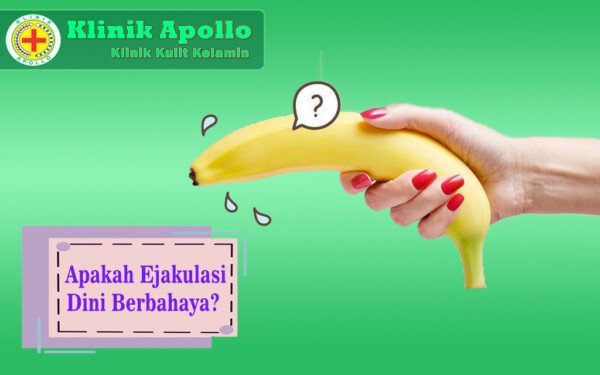 Begini Cara Mengatasi Ejakulasi Dini, Perhatikan! | Klinik Apollo Jakarta