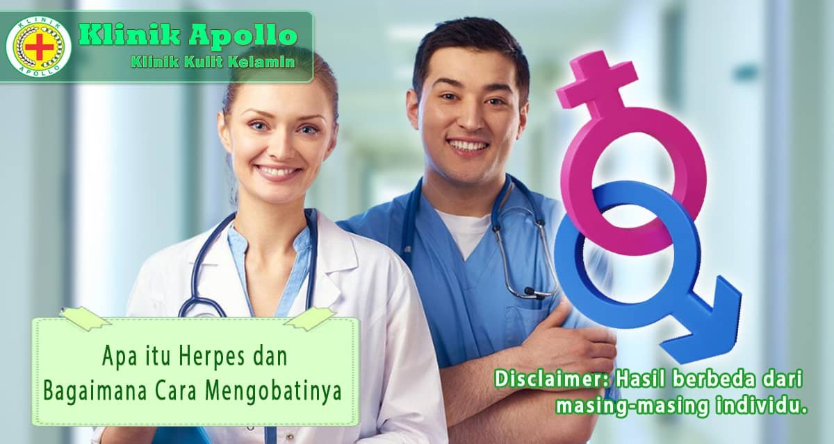 Apa itu Herpes dan Bagaimana Cara Mengobatinya? | Klinik Apollo Jakarta