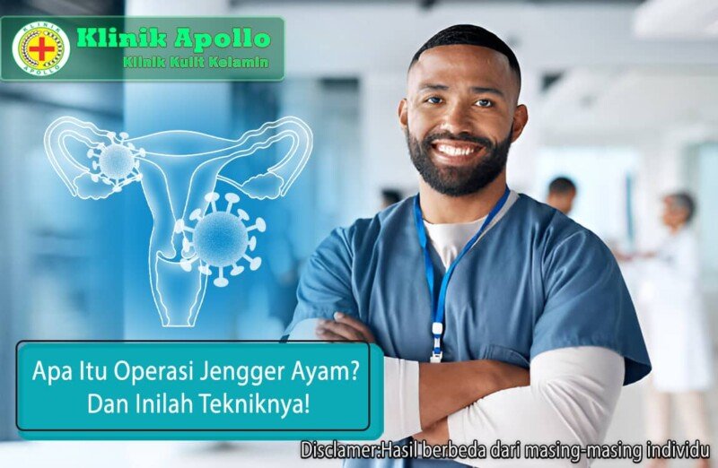 Prosedur dan Manfaat Operasi Penyakit Jengger Ayam
